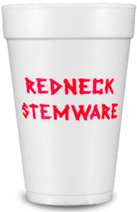 Pre-Printed Styrofoam Cups | Redneck Stemware – Limelight Paper & Partyware